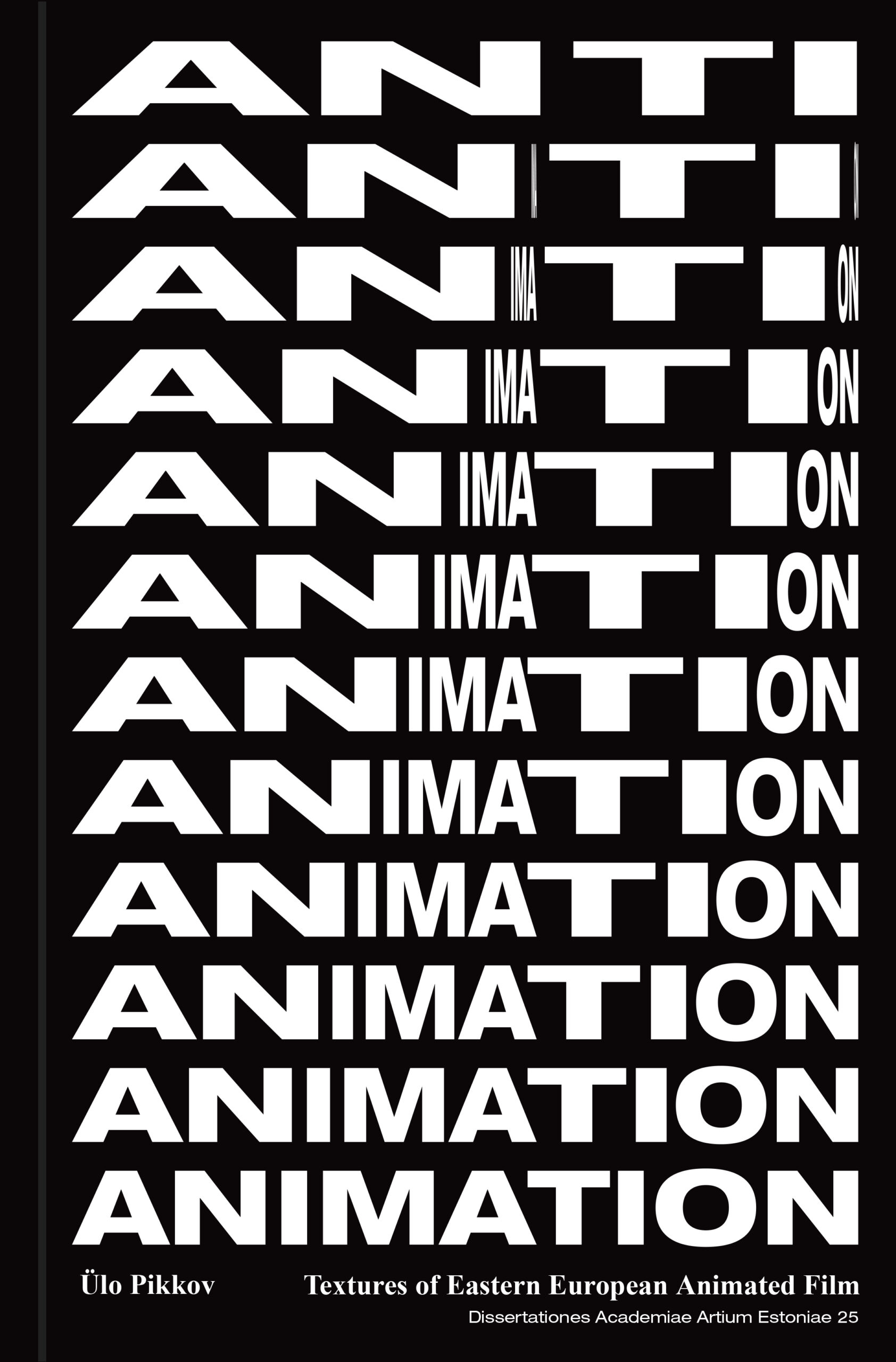 Ülo Pikkov “Anti-Animation: Textures of Eastern European Animated Film ...