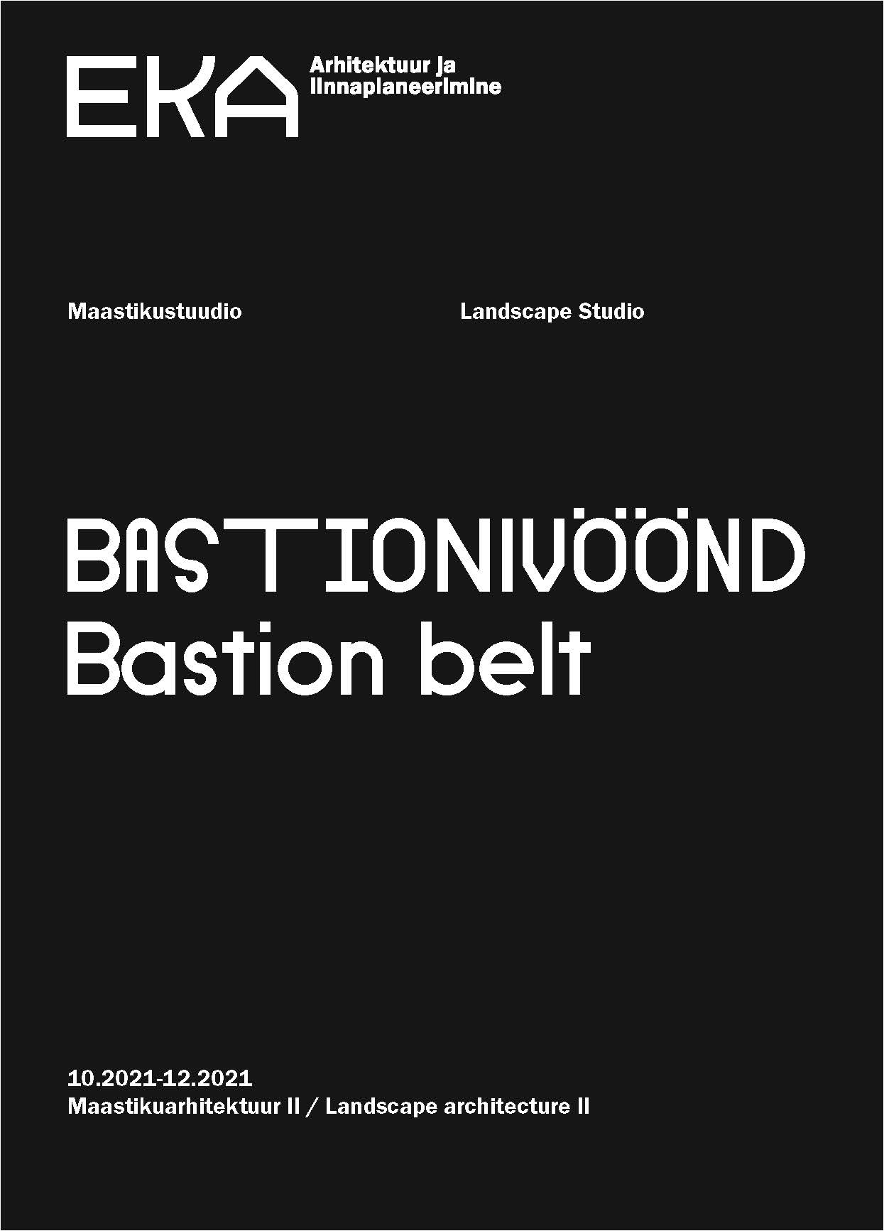 Bastion belt. Landscape Architecture Studio project 10.2021–12.2021 ...