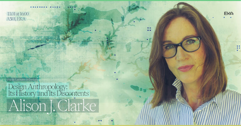 Avatud loeng: Alison J. Clarke “Design Anthropology: Its History and ...